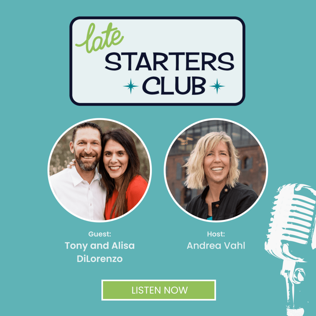 80: Interview with Tony and Alisa DiLorenzo | Late Starters Club