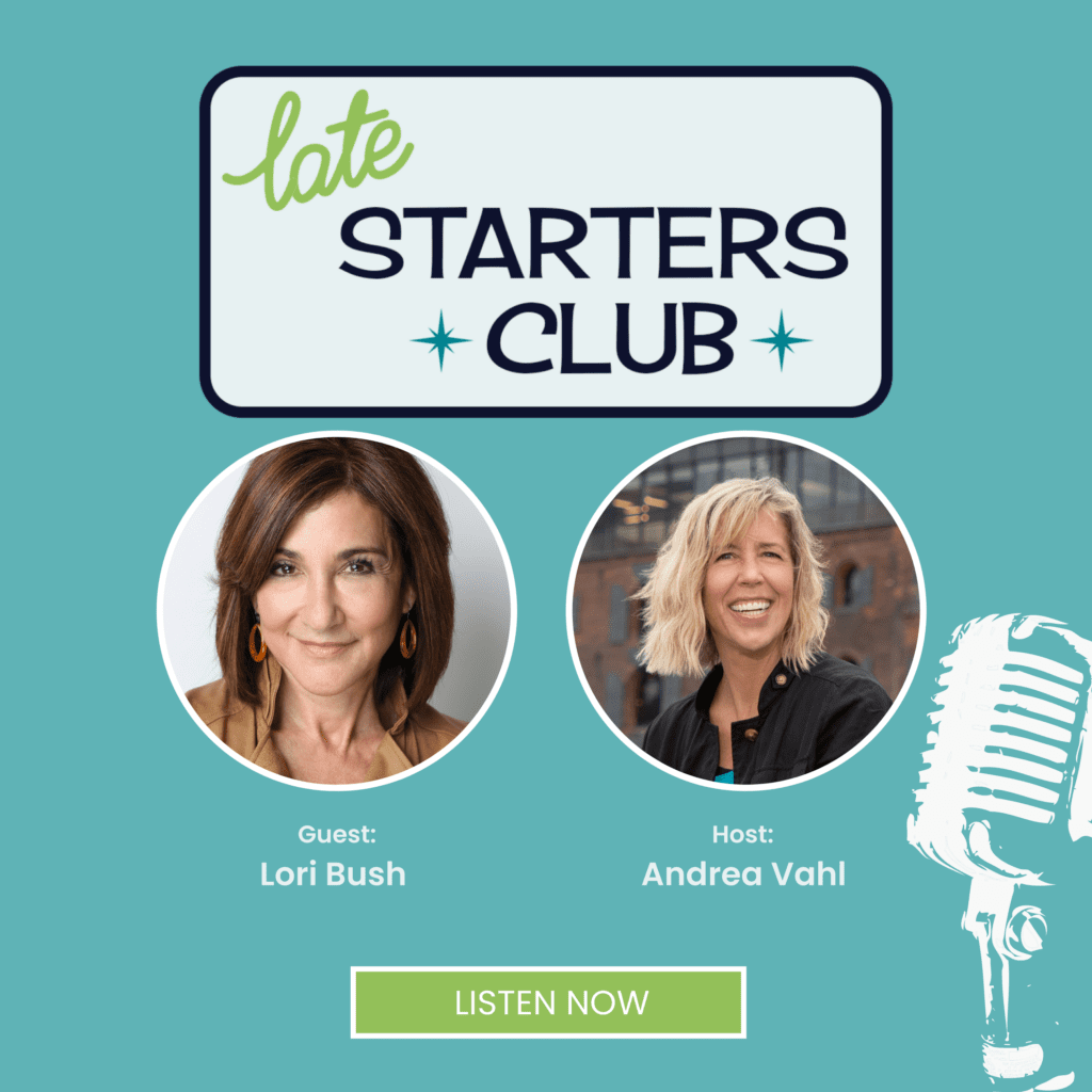 122: Interview with Lori Bush | Late Starters Club